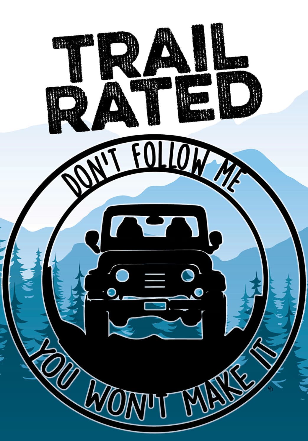 Trail Rated-Flag by CD Artworks - Custom Decor